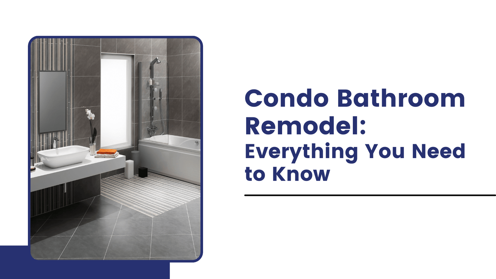 Condo Bathroom Remodel: Everything You Need to Know - Modern Bath ...