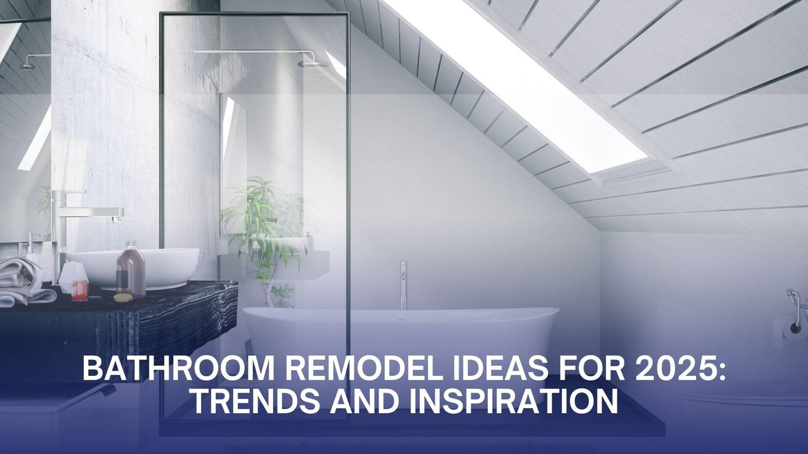 Bathroom Remodel Ideas for 2025